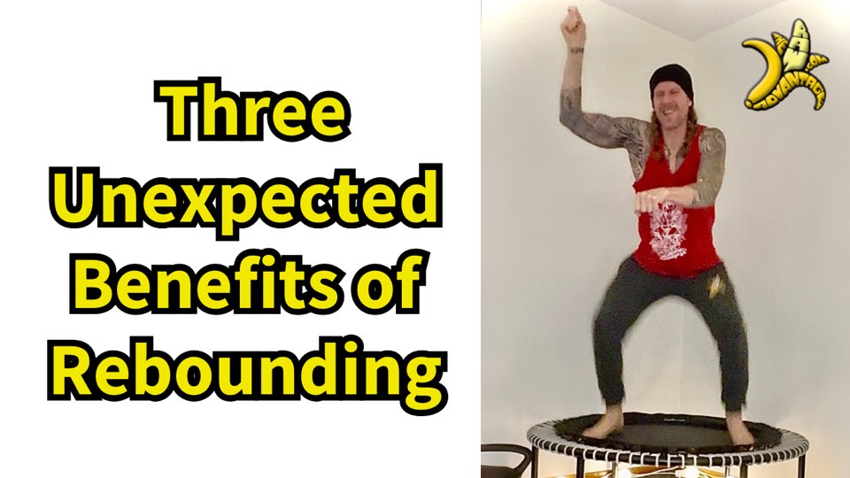 3 More Unexpected Benefits of Rebounding - The Raw Advantage